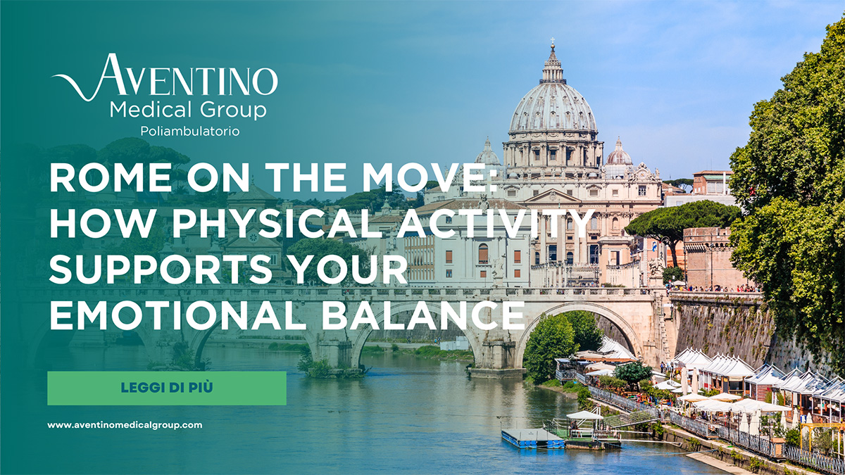 Rome on the move: how physical activity supports your emotional balance ...